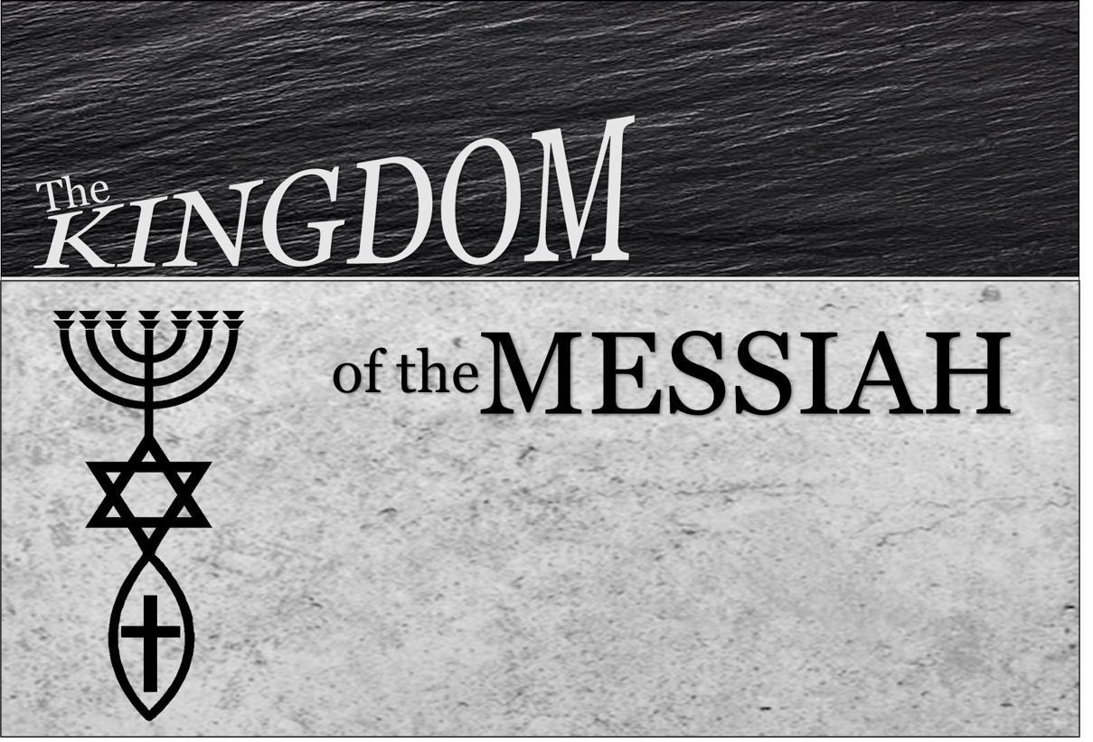 Sunday Devotional – The Kingdom of the Messiah | New Berean Baptist Church